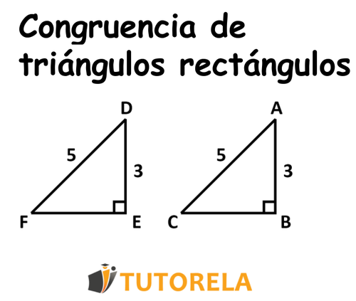 Congruencia de triángulos rectángulos (en el contexto del Teorema de ...